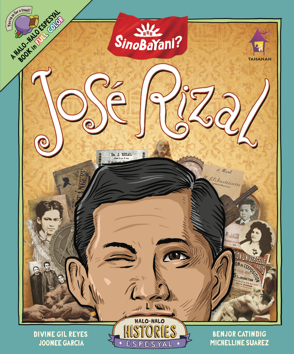 Sinobayani Jose Rizal by Divine Gil Reyes; Michelline Suarez; Joonee G ...